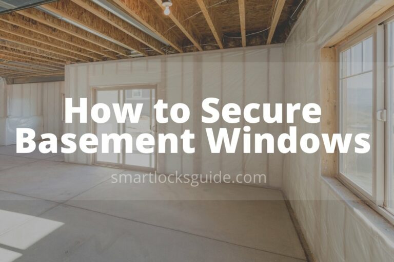 6 Easy Ways To Secure Basement Windows (Handy Tips) - Smart Locks Guide
