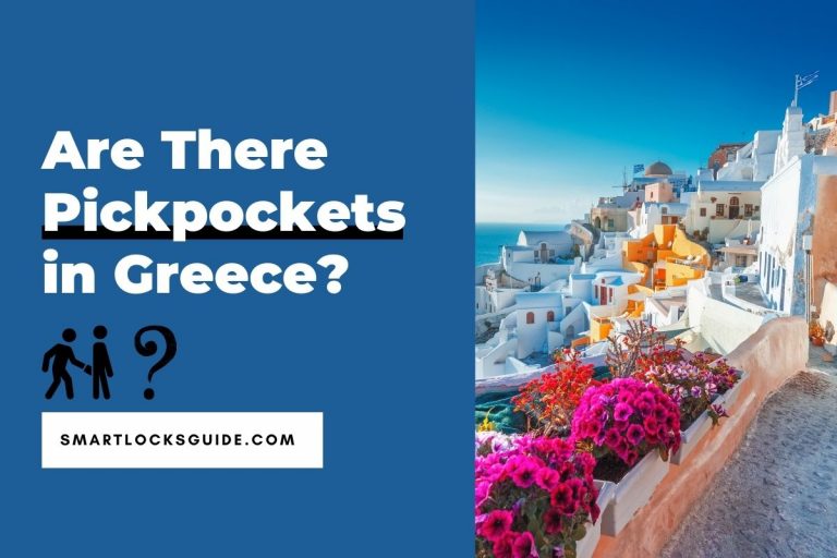 Are There Pickpockets in Greece? (What You Need to Know) - Smart Locks ...