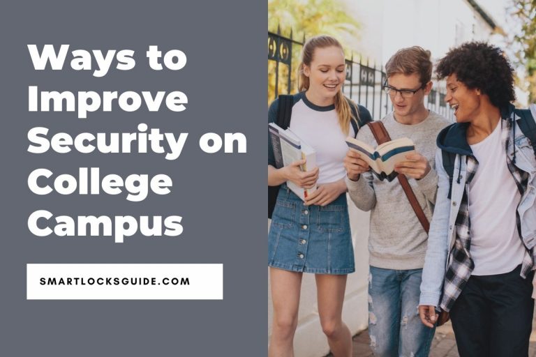 21 Ways to Improve Security on College Campus - Smart Locks Guide