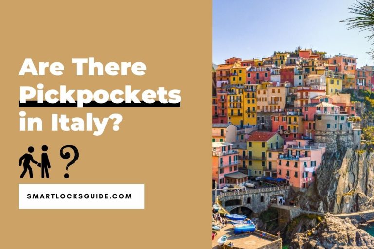 Are There Pickpockets in Italy? (The Real Truth) - Smart Locks Guide
