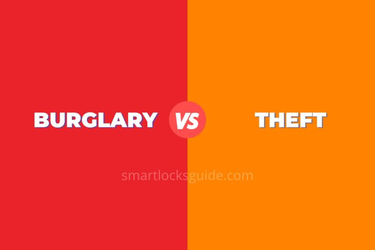 Burglary vs Theft (Breaking Down the Differences) - Smart Locks Guide